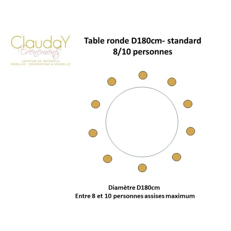 Location table ronde 180cm (8 à 10 personnes) - Clauday Evénements